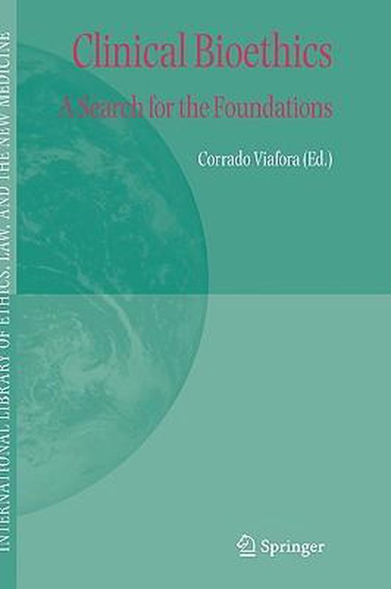 Clinical Bioethics | 9781402035920 | Corrado Viafora | Boeken | bol.com