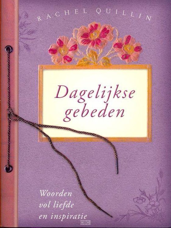 Dagelijkse gebeden, Rachel Quillin | 9789033815652 | Boeken | bol.com