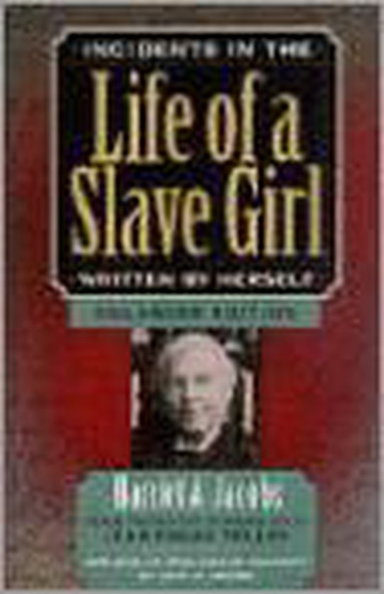 Incidents in the Life of a Slave Girl Written by Herself | 9780674002715 | Harriet A... | bol