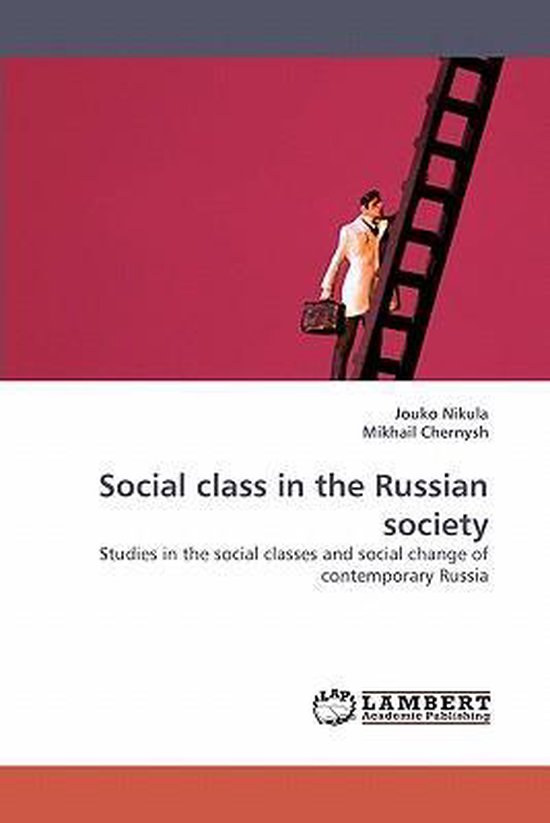 Social Class in the Russian Society | 9783838347097 | Jouko Nikula ...