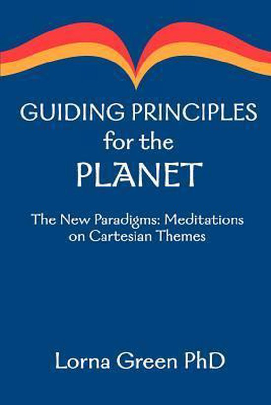 Guiding Principles for the Planet | 9780595307821 | Lorna Green ...