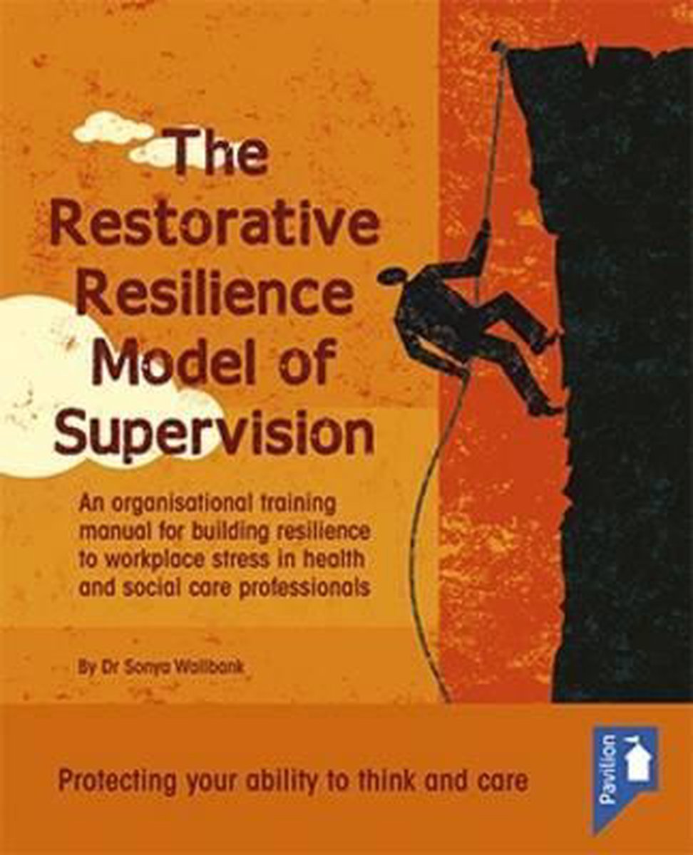 Restorative Resilience Through Supervision | 9781910366943 | Sonya ...