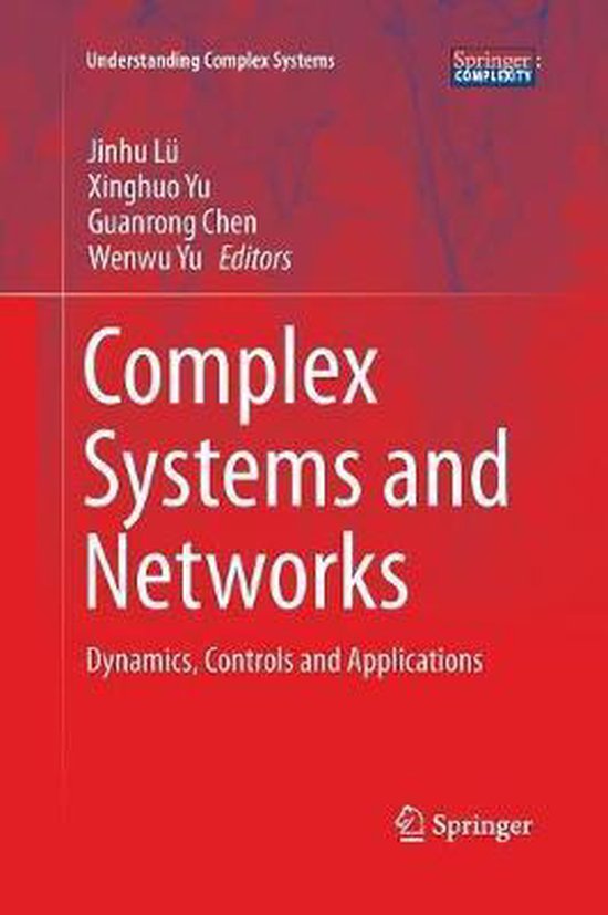 Understanding Complex Systems- Complex Systems and Networks ...