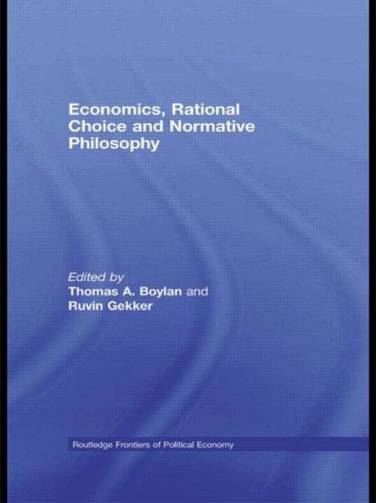 Economics, Rational Choice and Normative Philosophy | 9780415435802 ...