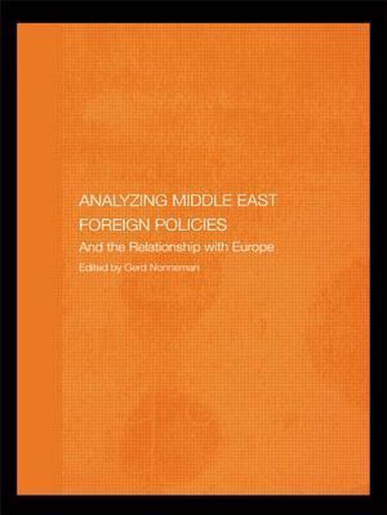Analysing Middle East Foreign Policies | 9780714684277 | Gerd Nonneman ...
