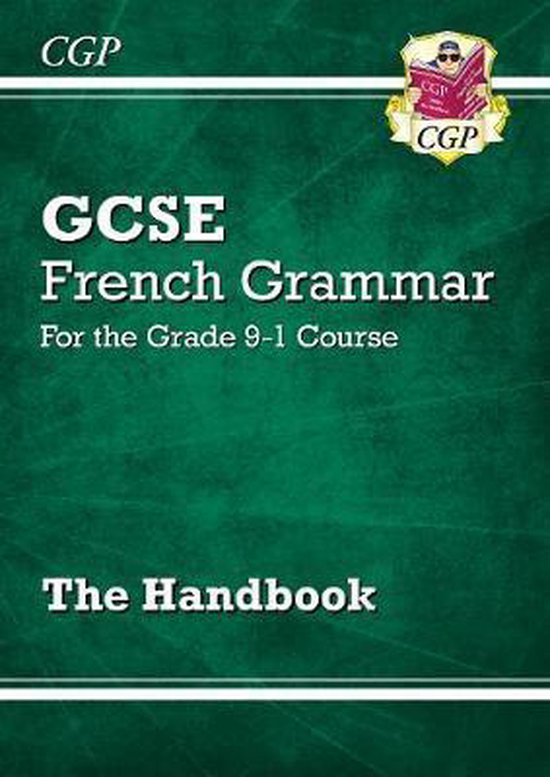 New French Grammar Handbook - For KS3 & Grade 9-1 GCSE | 9781782947950 ...