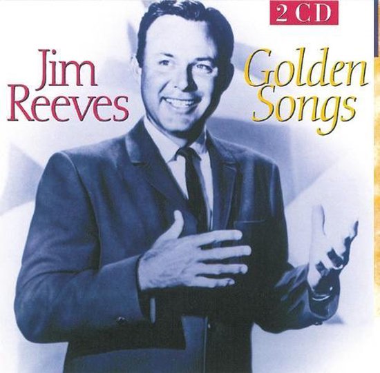 Golden Songs, Jim Reeves | Muziek | bol
