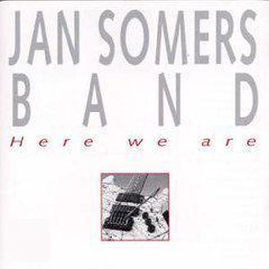 Here We Are, Jan Somers Band | CD (album) | Muziek | bol