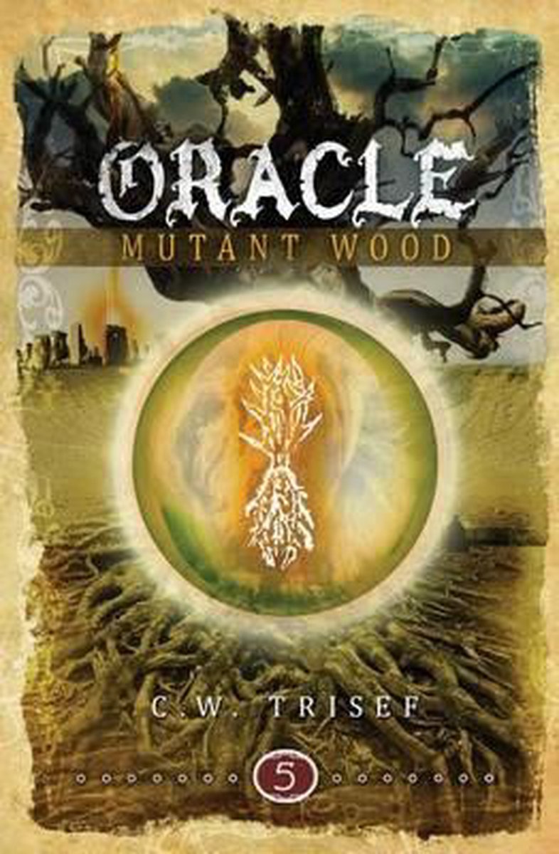 Oracle - Mutant Wood, C W Trisef | 9781519748218 | Boeken | bol.com