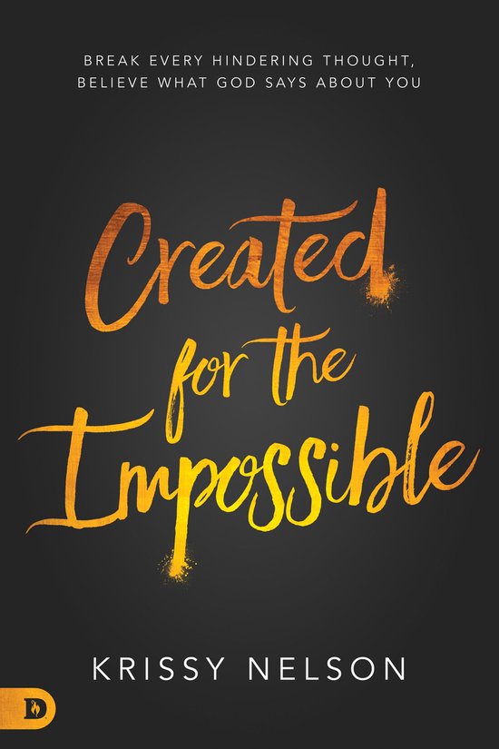 Created for the Impossible (ebook), Krissy Nelson | 9780768411713 ...