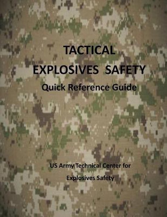 Tactical Explosives Safety | 9781505942781 | Us Army Technical Center ...