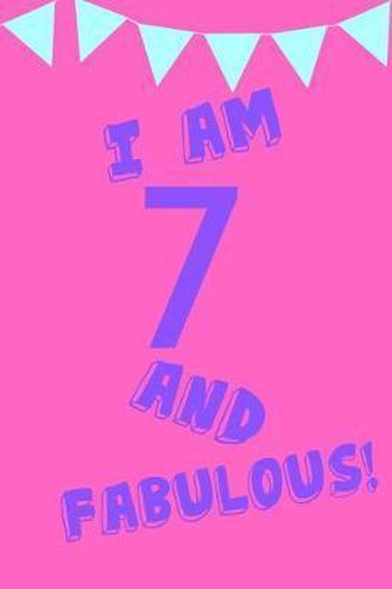 I Am 7 and Fabulous!, Cute N Sassy | 9781091503649 | Boeken | bol.com