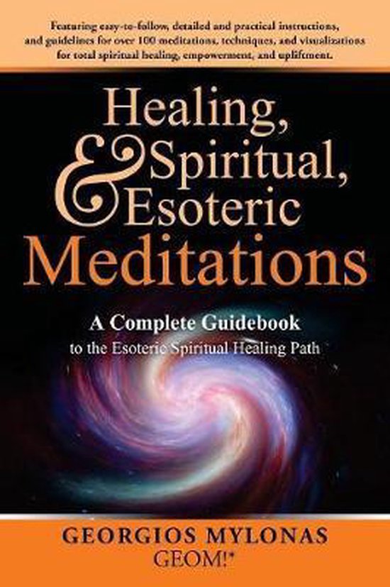 Healing, Spiritual, and Esoteric Meditations, Georgios Mylonas ...