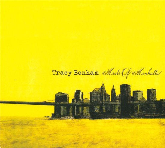 Masts of Manhatta, Tracy Bonham | CD (album) | Muziek | bol