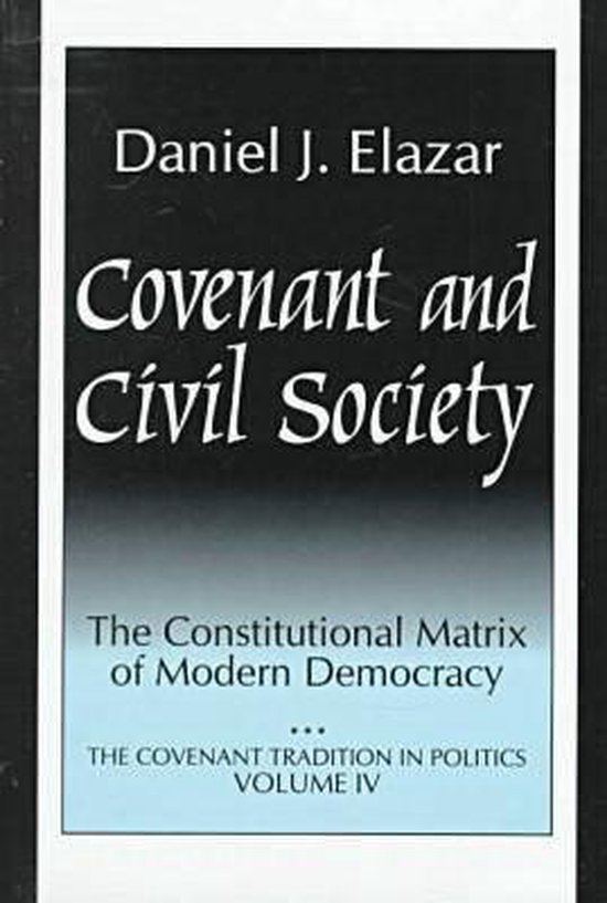 Covenant and Civil Society | 9781560003113 | Daniel Elazar | Boeken ...