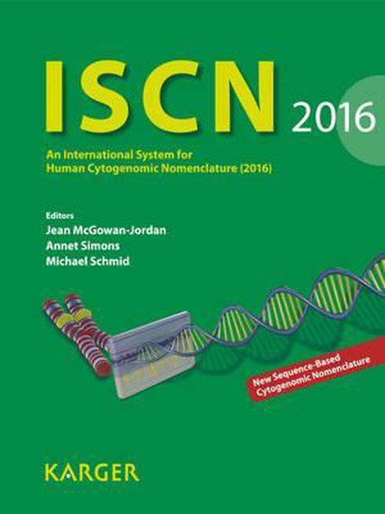 ISCN 2016: An International System for Human Cytogenomic Nomenclature ...