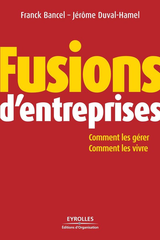 Fusions d'entreprises (ebook), Franck Bancel | 9782212270334 | Boeken ...