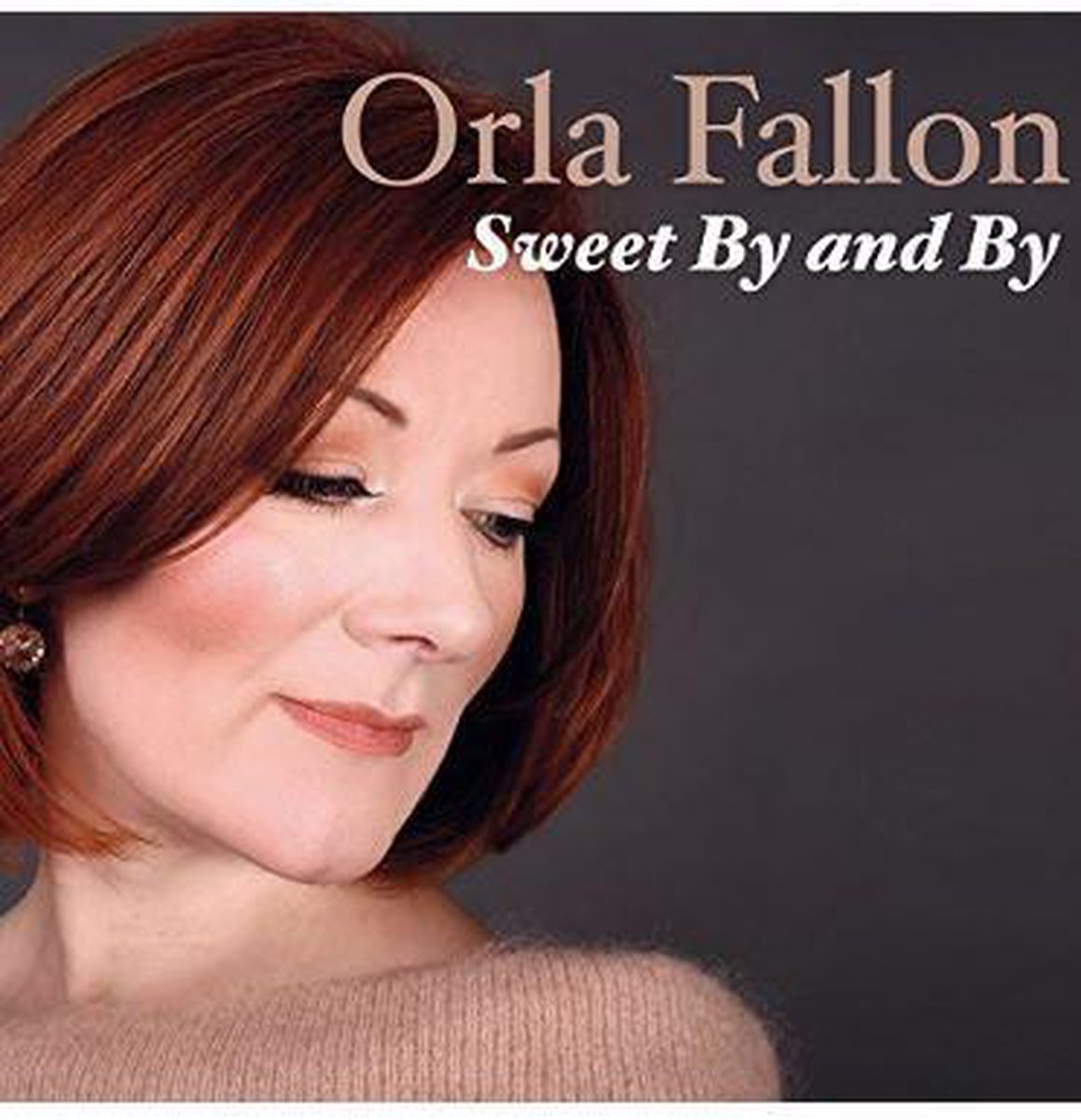 Sweet By And By, Orla Fallon | CD (album) | Muziek | bol