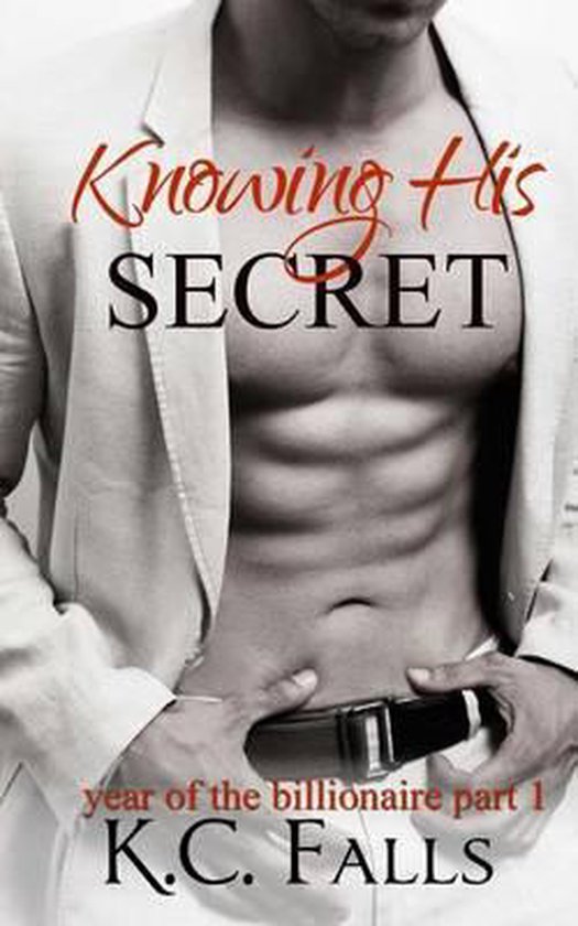Knowing His Secret | 9781482769715 | K.C. Falls | Boeken | bol.com