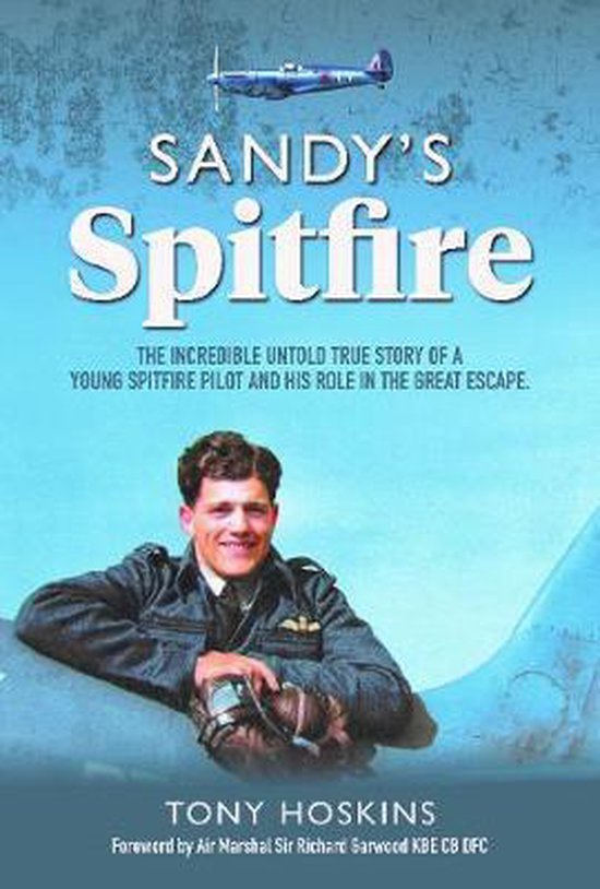 Sandy's Spitfire (The incredible untold true story of a young Spitfire pilot and his... | bol.com