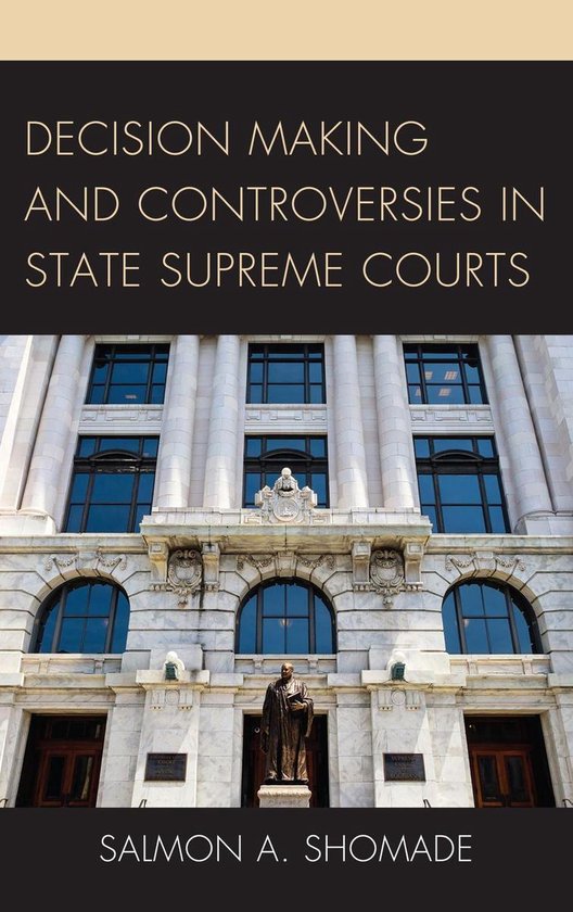 Decision Making And Controversies In State Supreme Courts Ebook