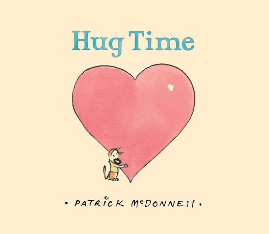 Hug Time (ebook), Patrick McDonnell | 9781510100909 | Boeken | bol.com