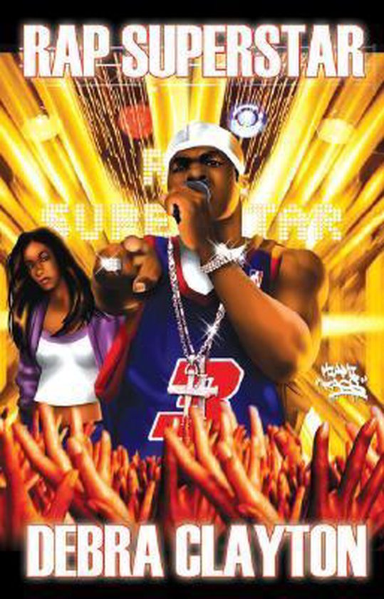 Rap Superstar, Debra Clayton | 9780974702544 | Boeken | bol.com