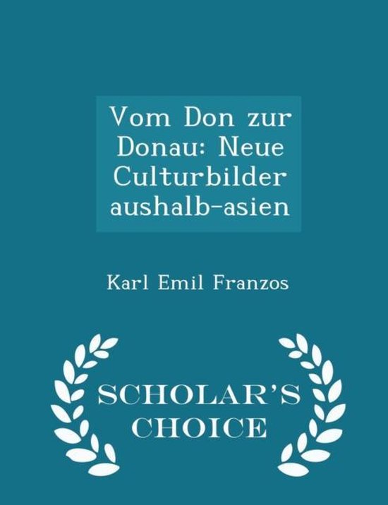 Vom Don Zur Donau, Karl Emil Franzos | 9781297225239 | Boeken | bol.com