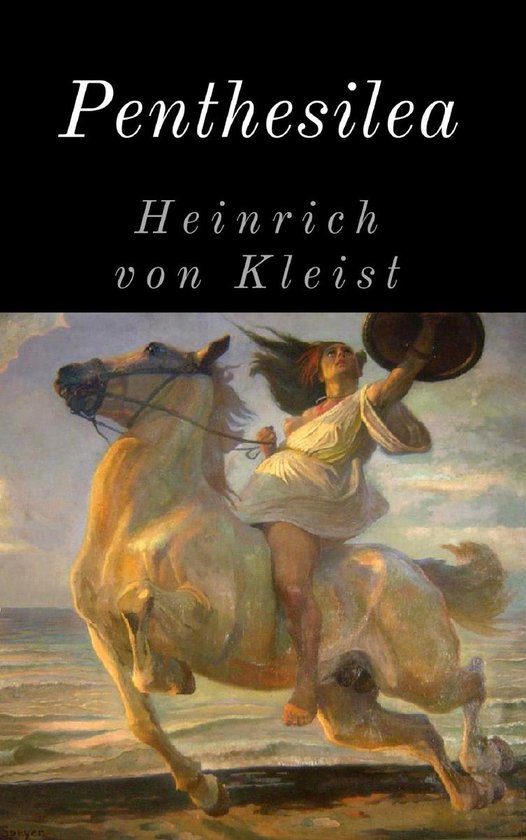 Penthesilea (ebook), Heinrich Von Kleist | 9783752828443 | Boeken | bol.com