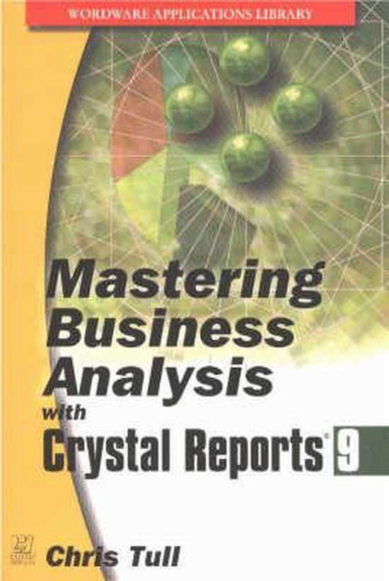 Mastering Business Analysis with Crystal Reports 9 | 9781556222931 ...