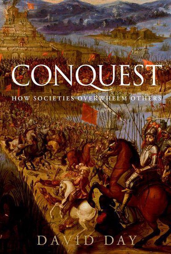 Conquest (ebook), David Day | 9780199987016 | Boeken | bol.com