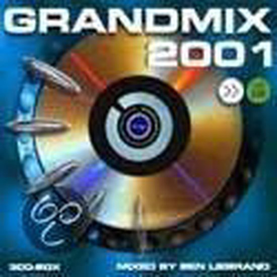 Grandmix 2001, Ben Liebrand | CD (album) | Muziek | bol.com