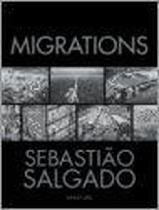 Migrations, Sebastião Salgado | 9780893818913 | Boeken | bol.com