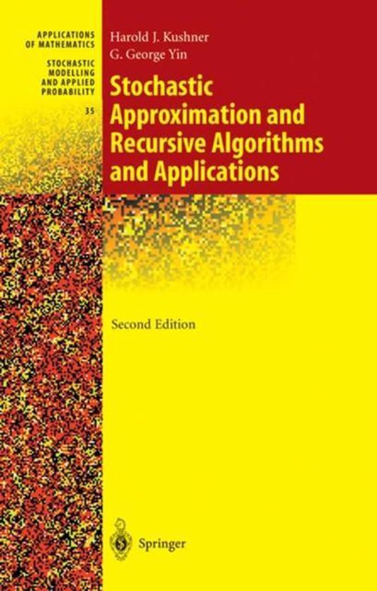 Stochastic Approximation And Recursive Algorithms And Applications