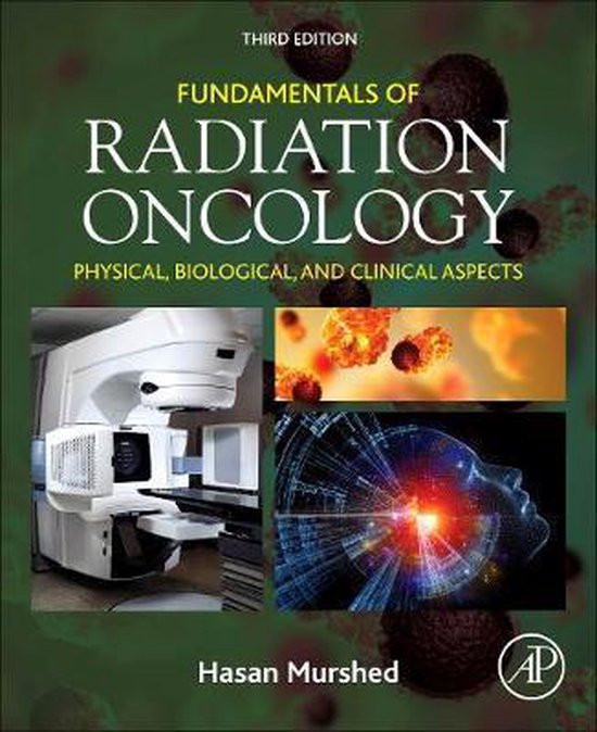 Fundamentals of Radiation Oncology | 9780128141281 | Hasan Murshed | Boeken | bol