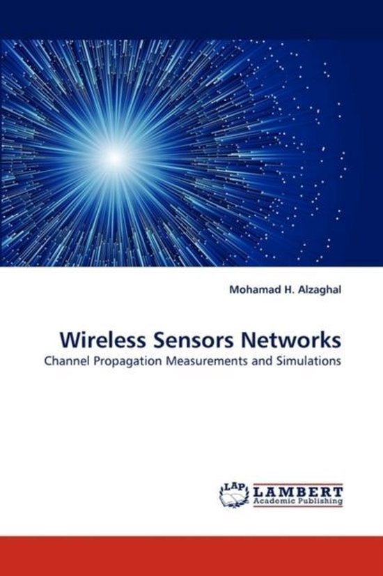 Wireless Sensors Networks | 9783838369730 | Mohamad H Alzaghal | Boeken | bol
