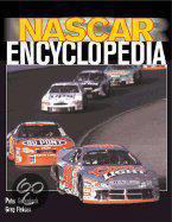 Nascar Encyclopedia, Greg Fielden | 9780760315712 | Boeken | bol.com