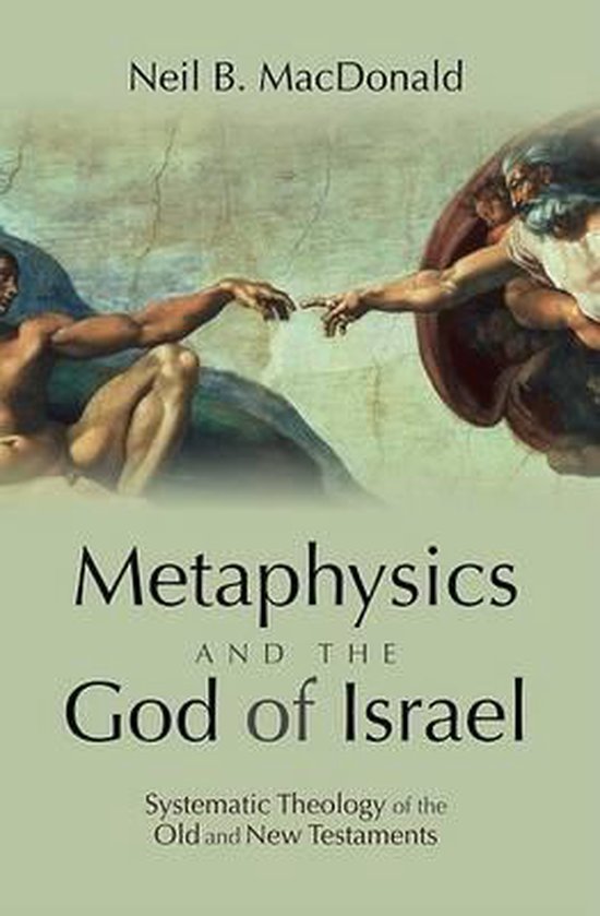 Metaphysics and the God of Israel | 9780801032431 | Neil B MacDonald ...