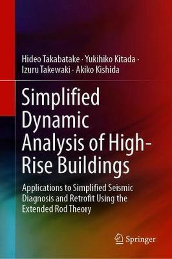 Simplified Dynamic Analysis of High-Rise Buildings, Hideo Takabatake ...