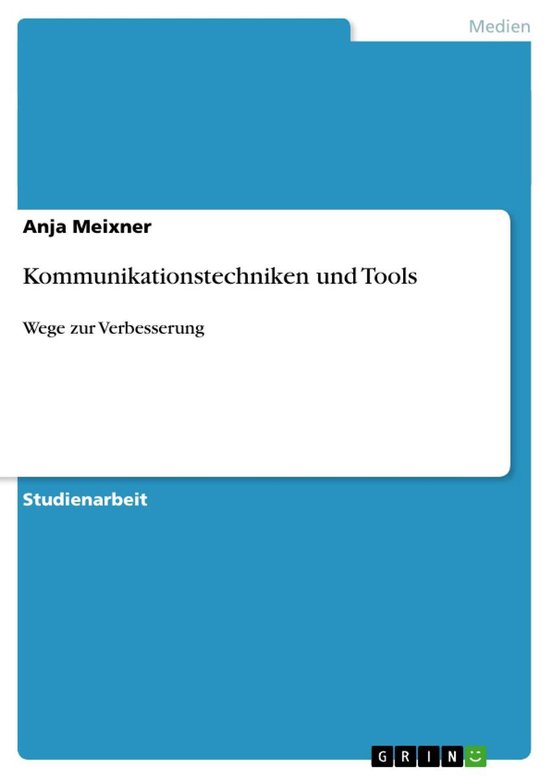 Kommunikationstechniken und Tools (ebook), Anja Meixner | 9783656185987 ...