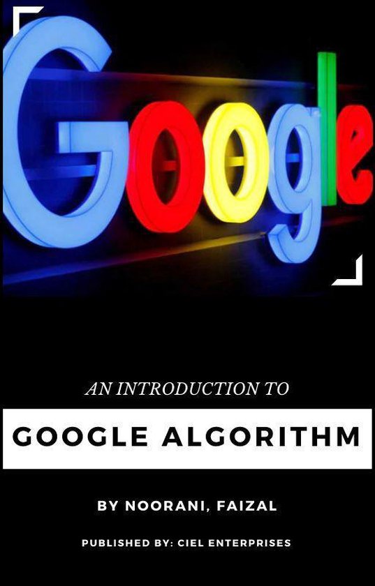 An Introduction To Google Algorithm (ebook), Nooranii F | 1230003524077 ...