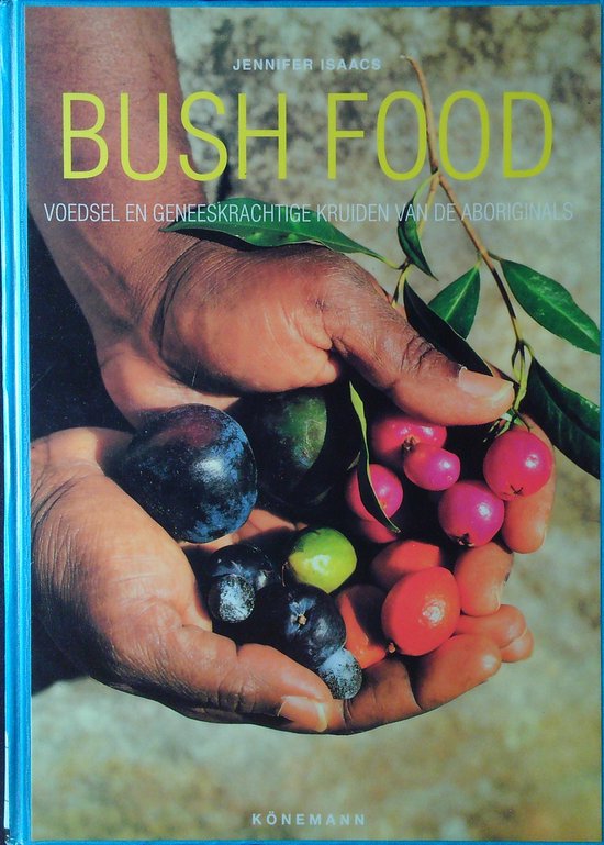 Bush Food, Jennifer Isaacs | 9783829021937 | Boeken | bol