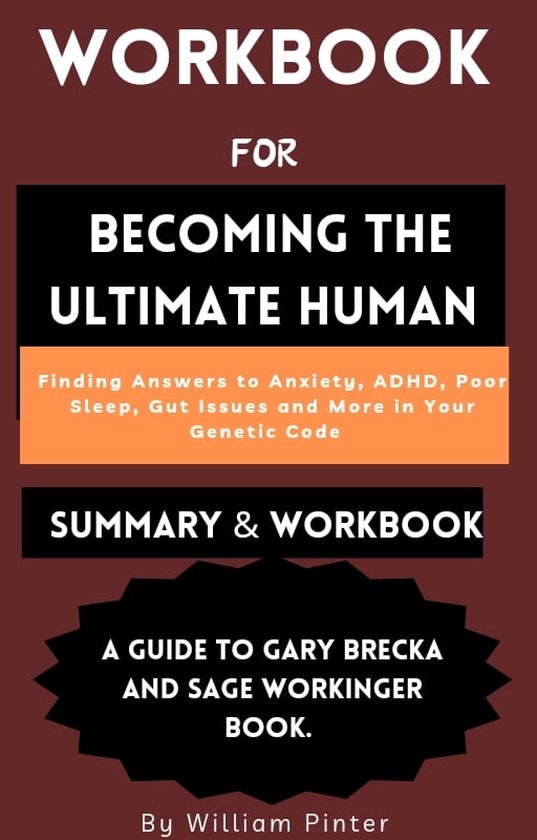 Workbook For Becoming the Ultimate Human: Finding Answers to Anxiety ...
