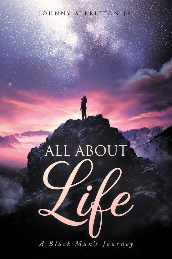All About Life (ebook), Johnny Albritton | 9798887032986 | Boeken | bol