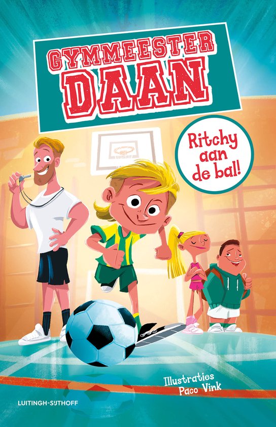 Gymmeester Daan 1 - Ritchy aan de bal, Daan Verver | 9789021043890 ...