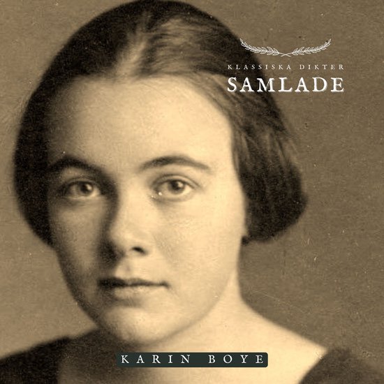 Samlade - Karin Boye, Karin Boye | 9798868710551 | Boeken | bol