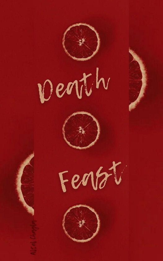 Death Feast (ebook), Altel Chagla | 9798224956111 | Boeken | bol Death Feast (ebook), Altel Chagla | 9798224956111 | Boeken | bol