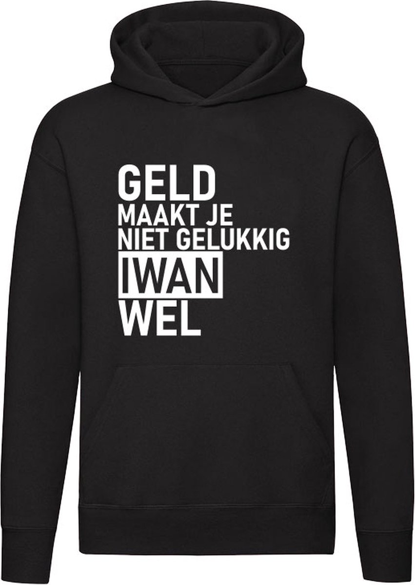 Geld maakt je niet gelukkig maar Iwan wel Hoodie - geld - humor ...