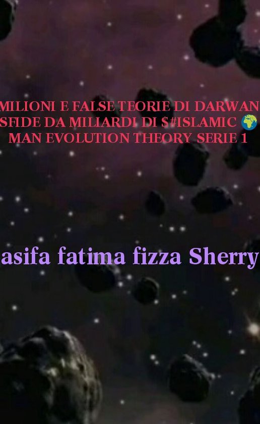 islamic truthness 1 - Islamic man evolution theory (ebook), Asifa ...