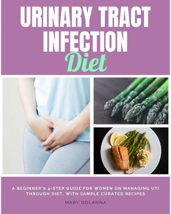 Urinary Tract Infection Diet (ebook), Mary Golanna | 9798869188793 ...